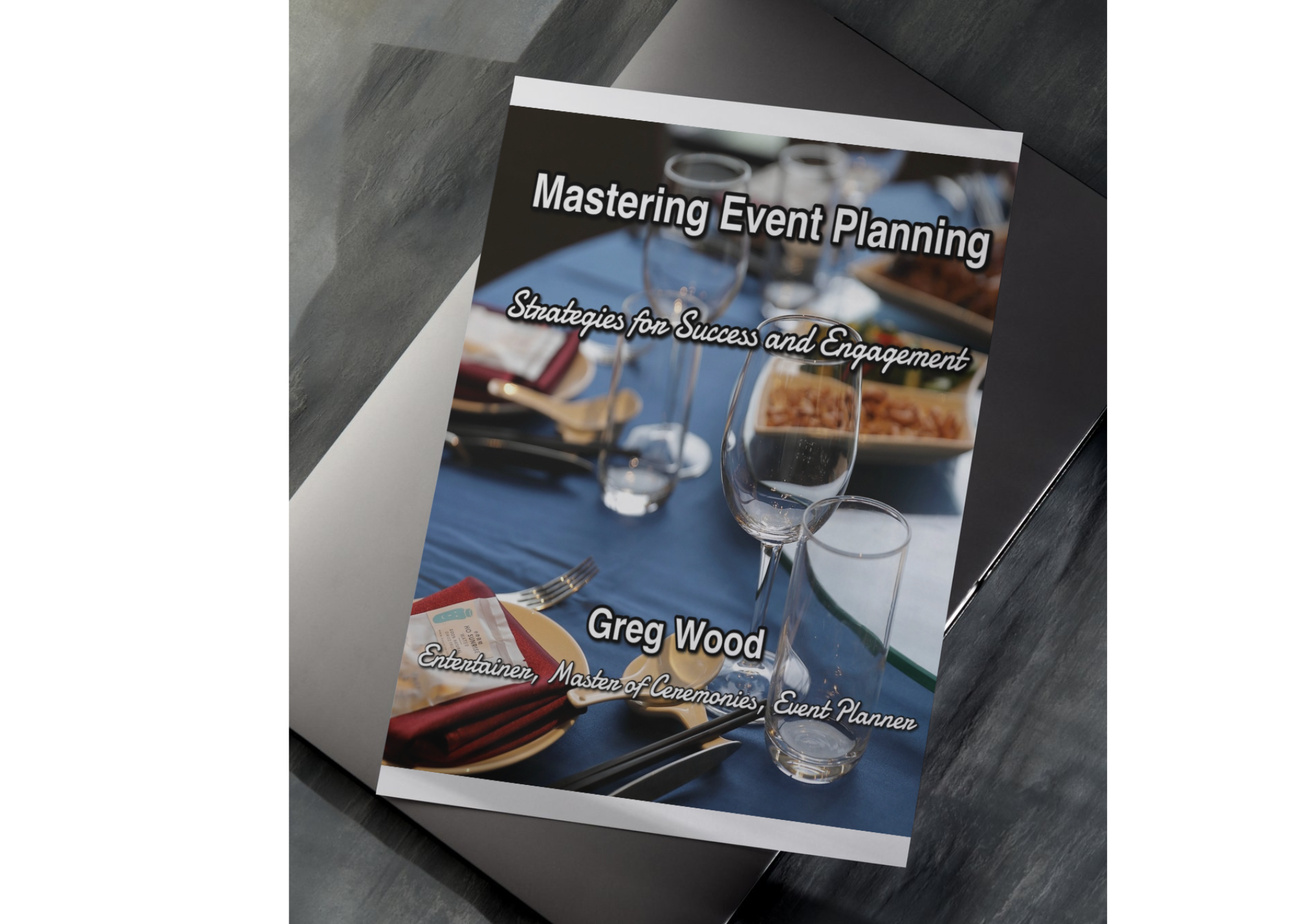 Mastering Event Planning Book – Greg Wood